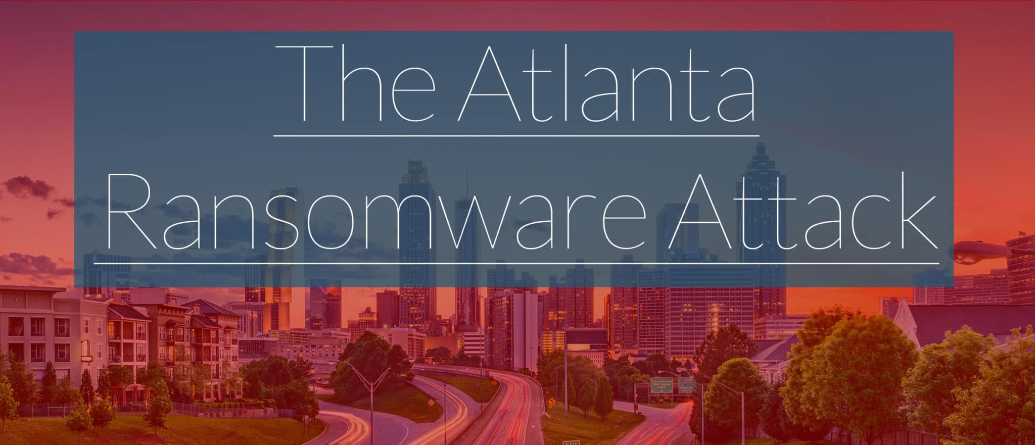Atlanta Ransomware Attack - Cyber Security - Tesrex